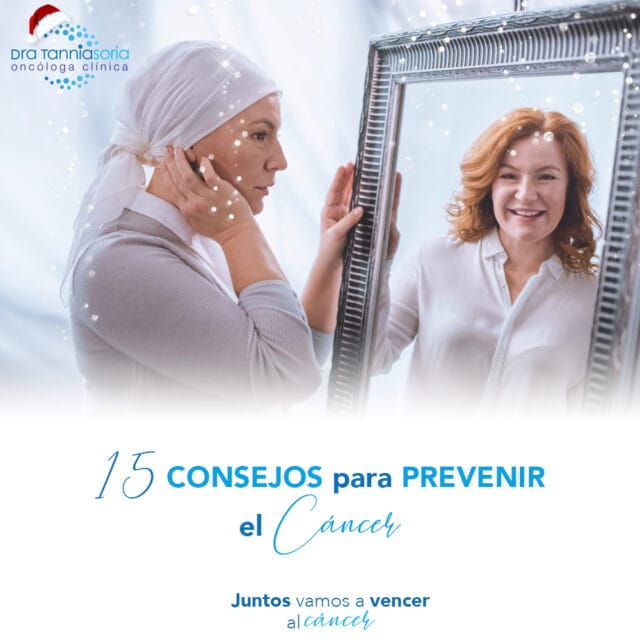 15 consejos para la prevención del cáncer - Dra. Tannia Soria ...